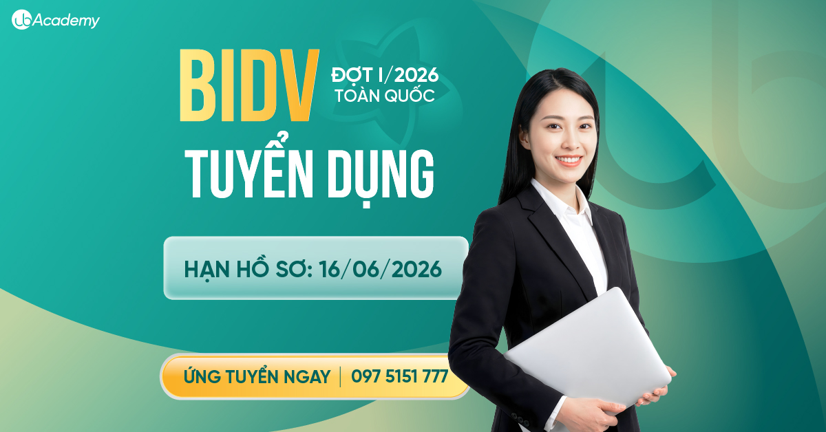 Ngân hàng BIDV tuyển dụng nhân sự đợt I/2026